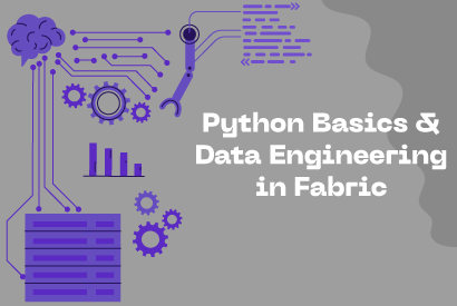 Python Basics & Data Engineering in Fabric - Cmotions Academy